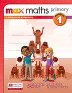 Max Maths Primary - A Singapore Approach: Workbook Grade 1
