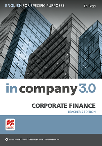 In Company 3.0 ESP Corporate Finance Teacher's Presentation Kit