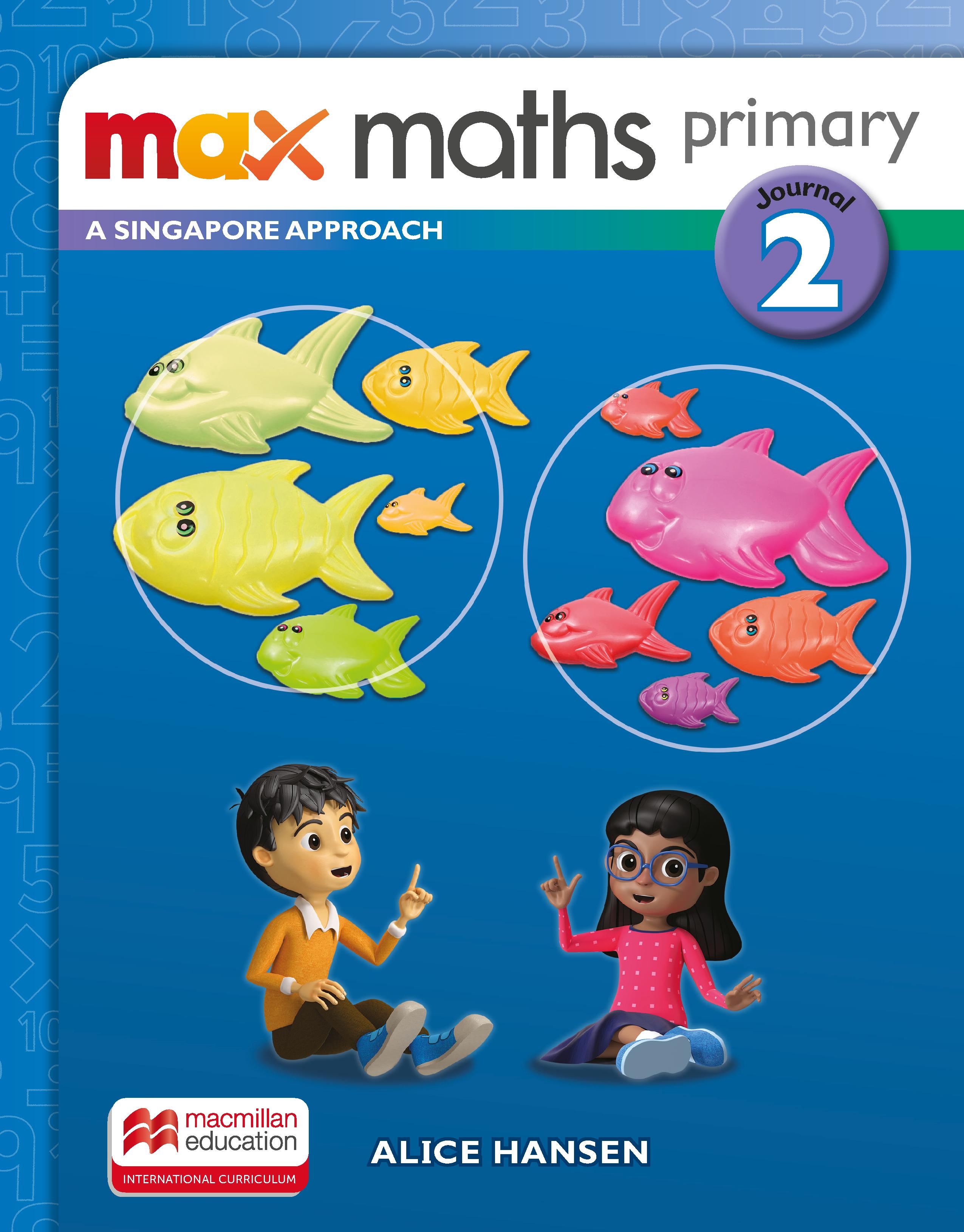 Max Maths Primary - A Singapore Approach: Journal Grade 2