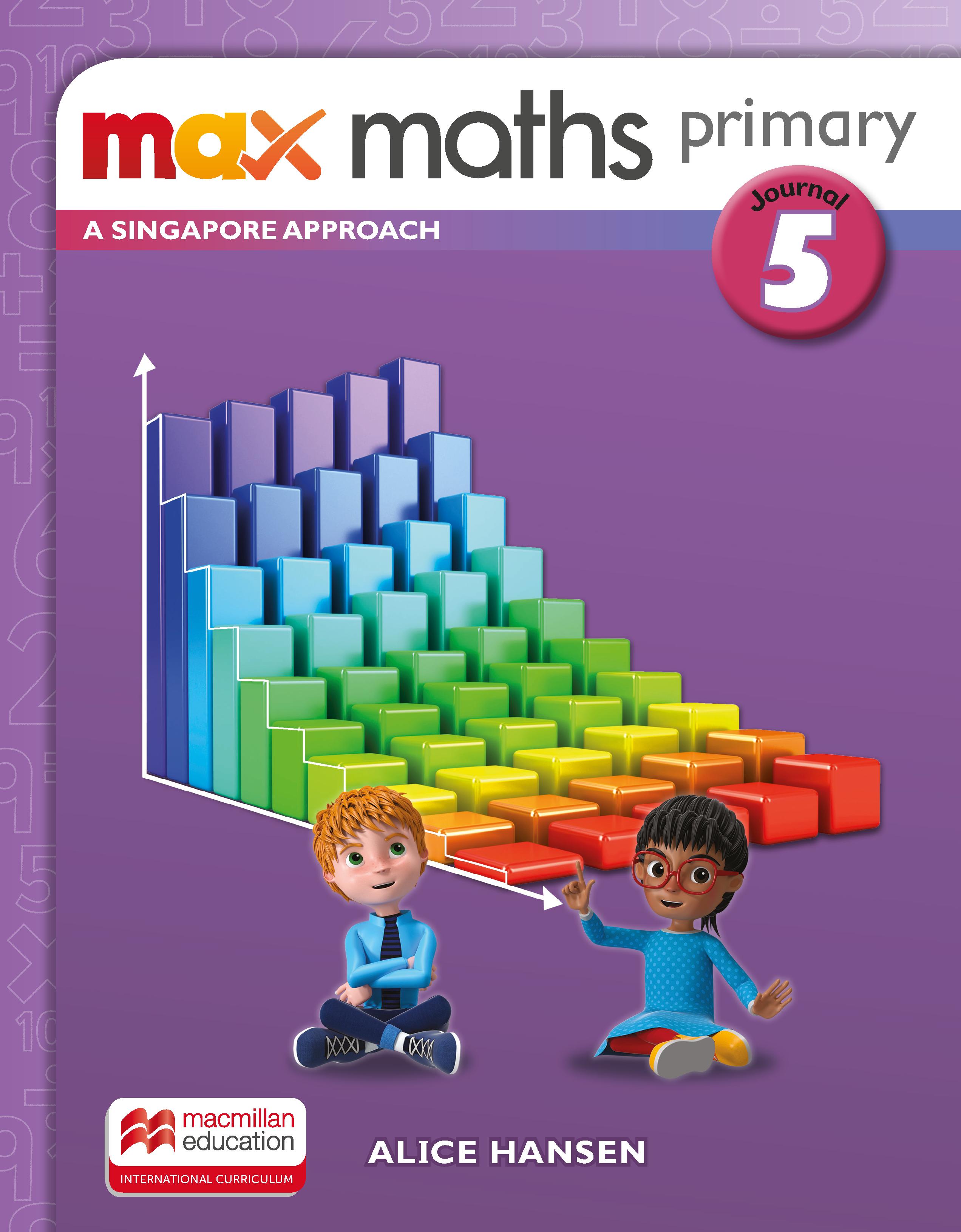 Max Maths Primary - A Singapore Approach: Journal Grade 5
