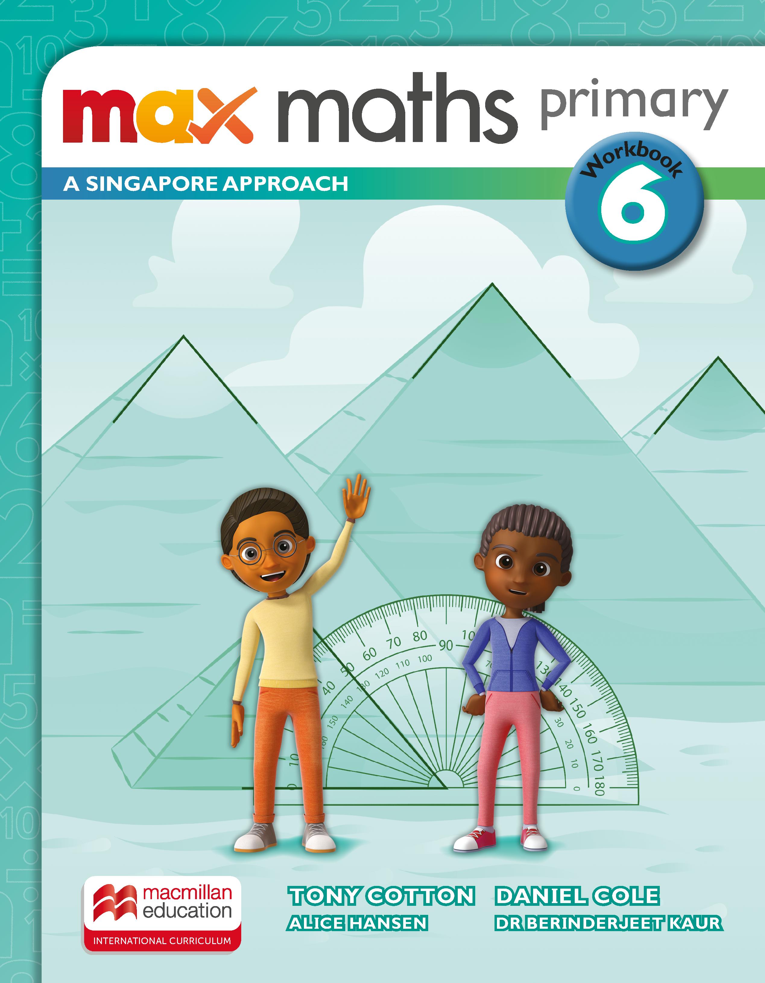 Max Maths Primary - A Singapore Approach: Workbook Grade 6